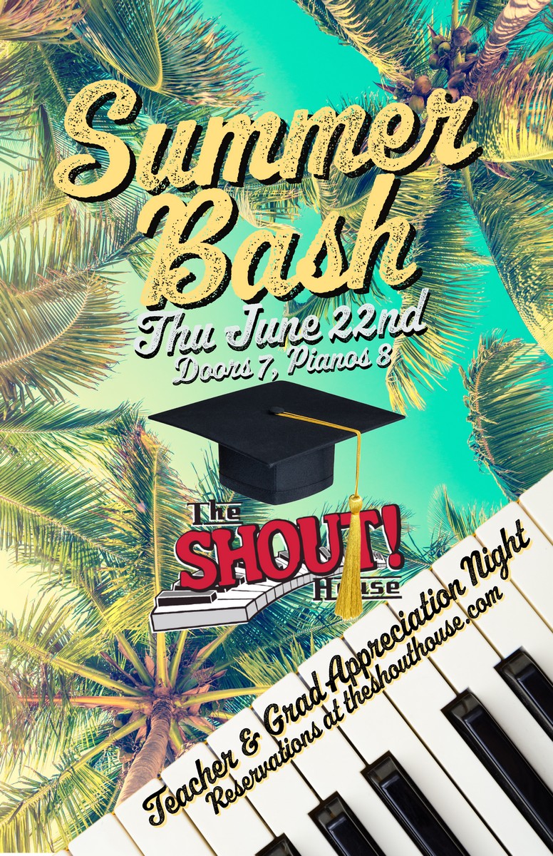 SUMMER BASH – TEACHER/GRAD APPRECIATION NIGHT ⋆ Gaslamp Quarter ...