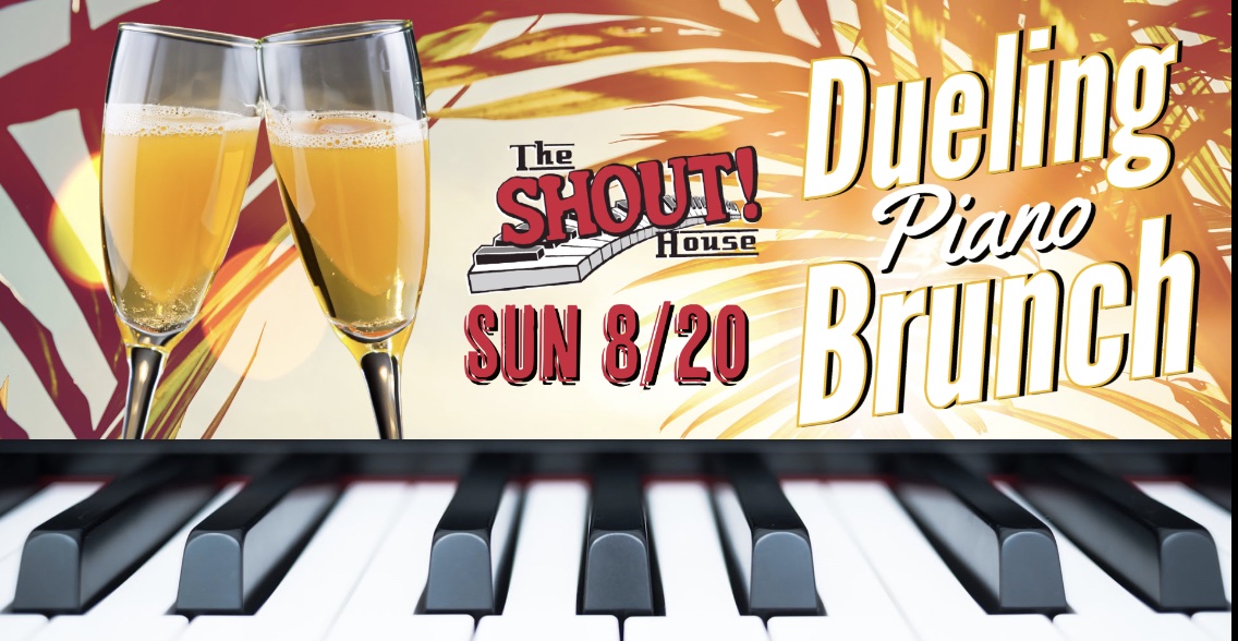 The Shout! House: Dueling Piano Brunch & Maui Wildfire Benefit