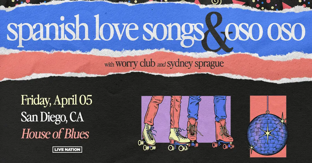 Spanish Love Songs and Oso Oso at House of Blues | Gaslamp Quarter ...