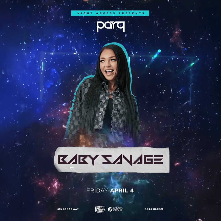 Parq Nightclub: Baby Savage